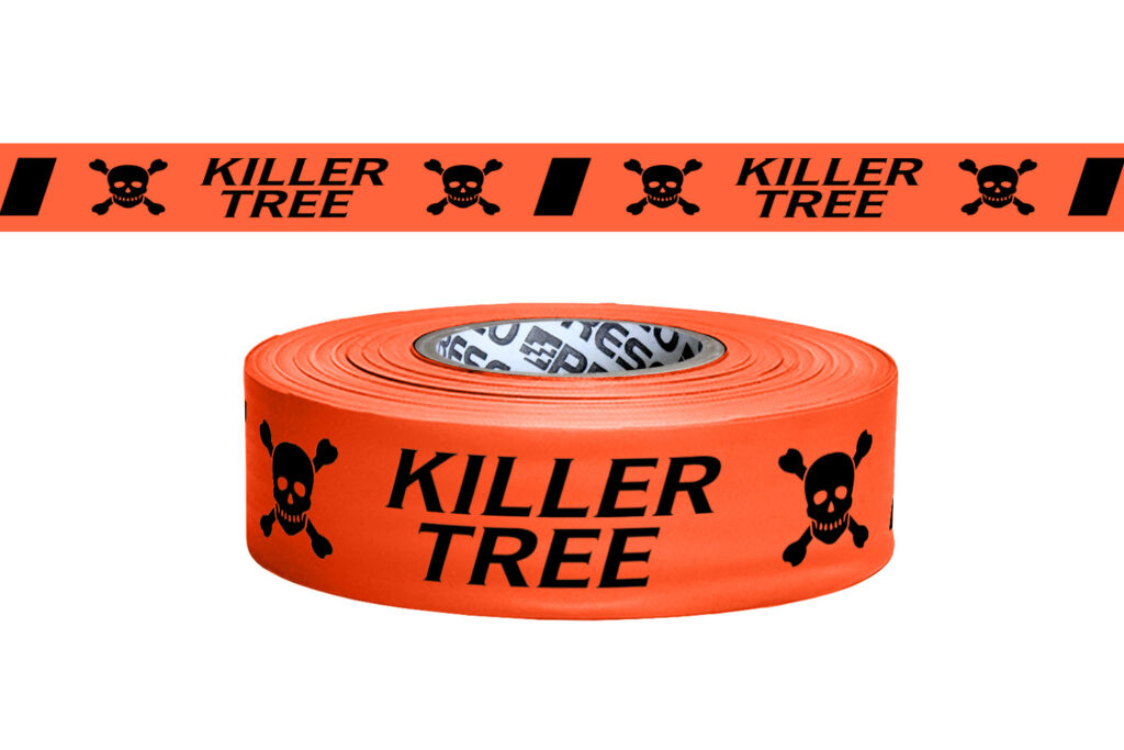 Killer Tree Flagging Tape – Specialty Tag